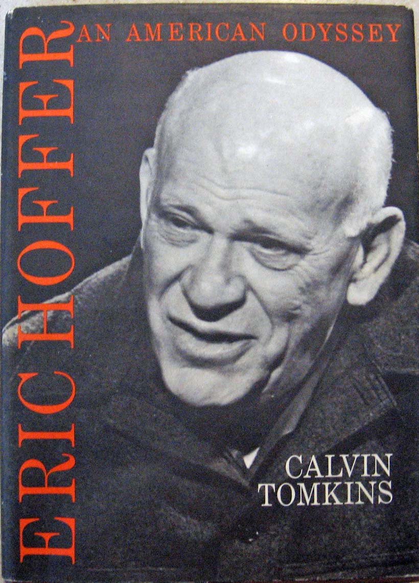 Eric Hoffer: An American Odyssey by Calvin Tompkins | Goodreads
