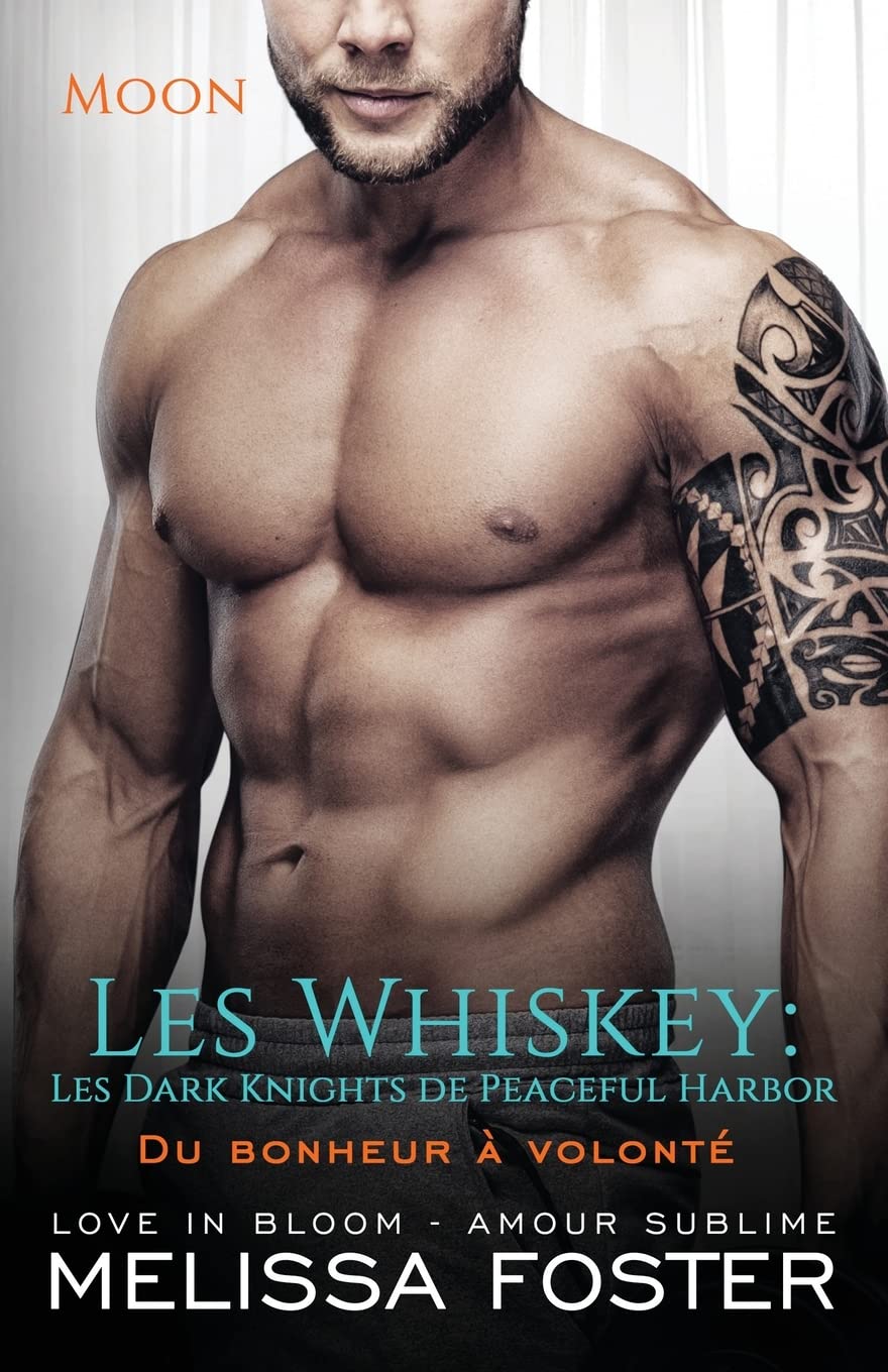 Du bonheur à volonté: Jed Moon (Les Whiskey: Les Dark Knights de ...