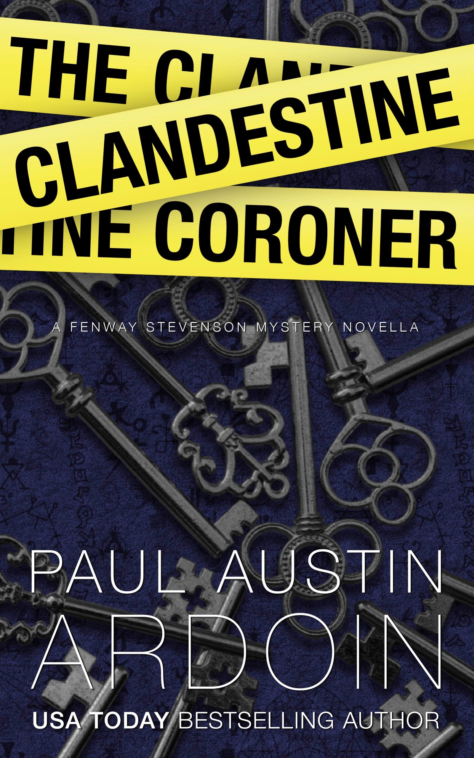 The Clandestine Coroner (Fenway Stevenson #7.5) by Paul Austin Ardoin ...