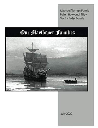 Our Mayflower Families Vol 1: Fuller Family by Michael Tieman | Goodreads