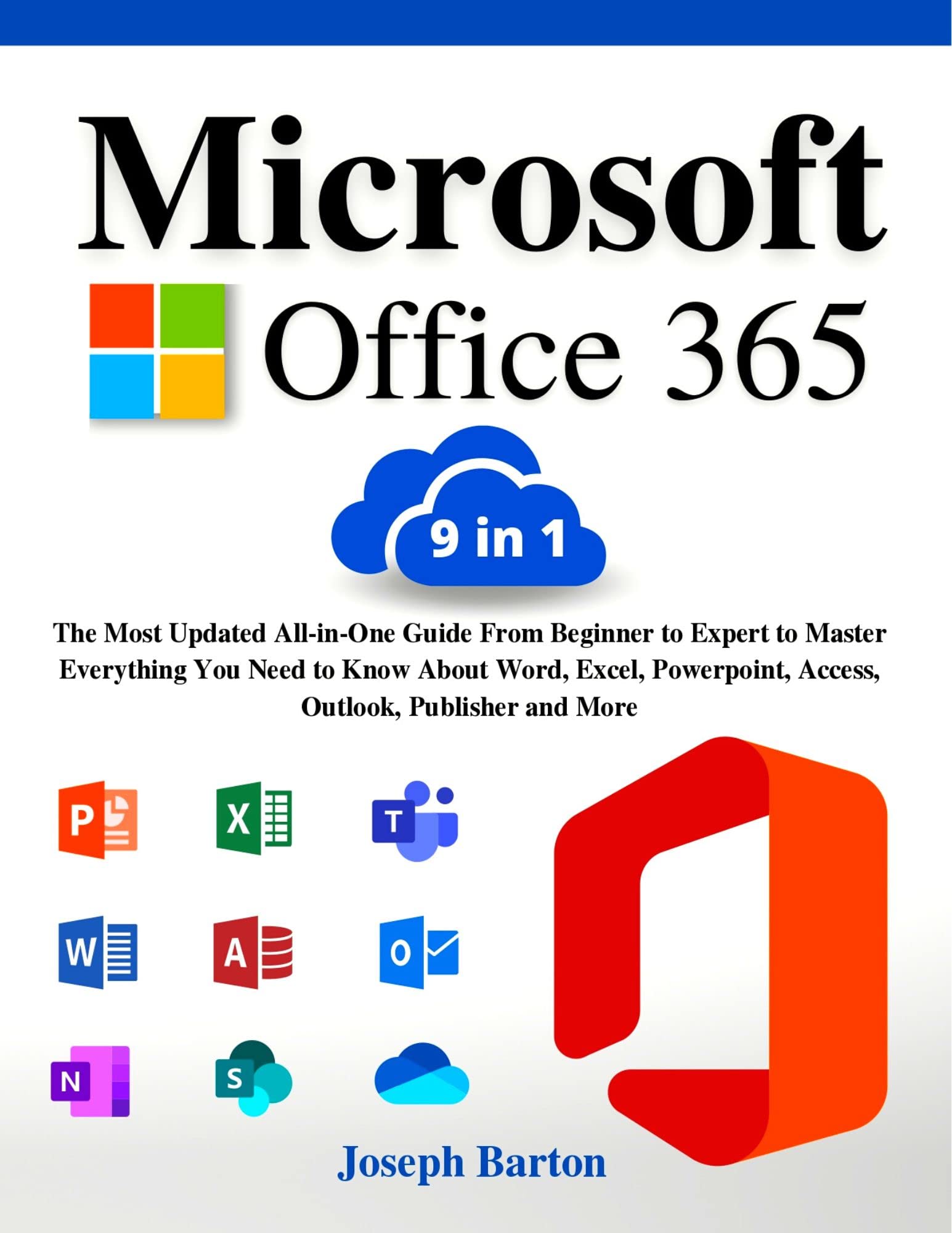 Microsoft Office 365: [9 in 1] The Most Updated All-in-One Guide From ...