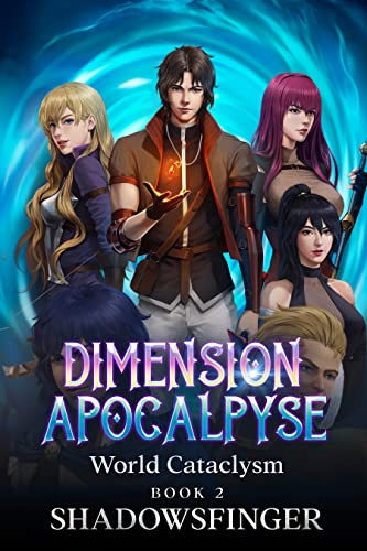 World Cataclysm (Dimension Apocalypse #2) by Shadows Finger | Goodreads