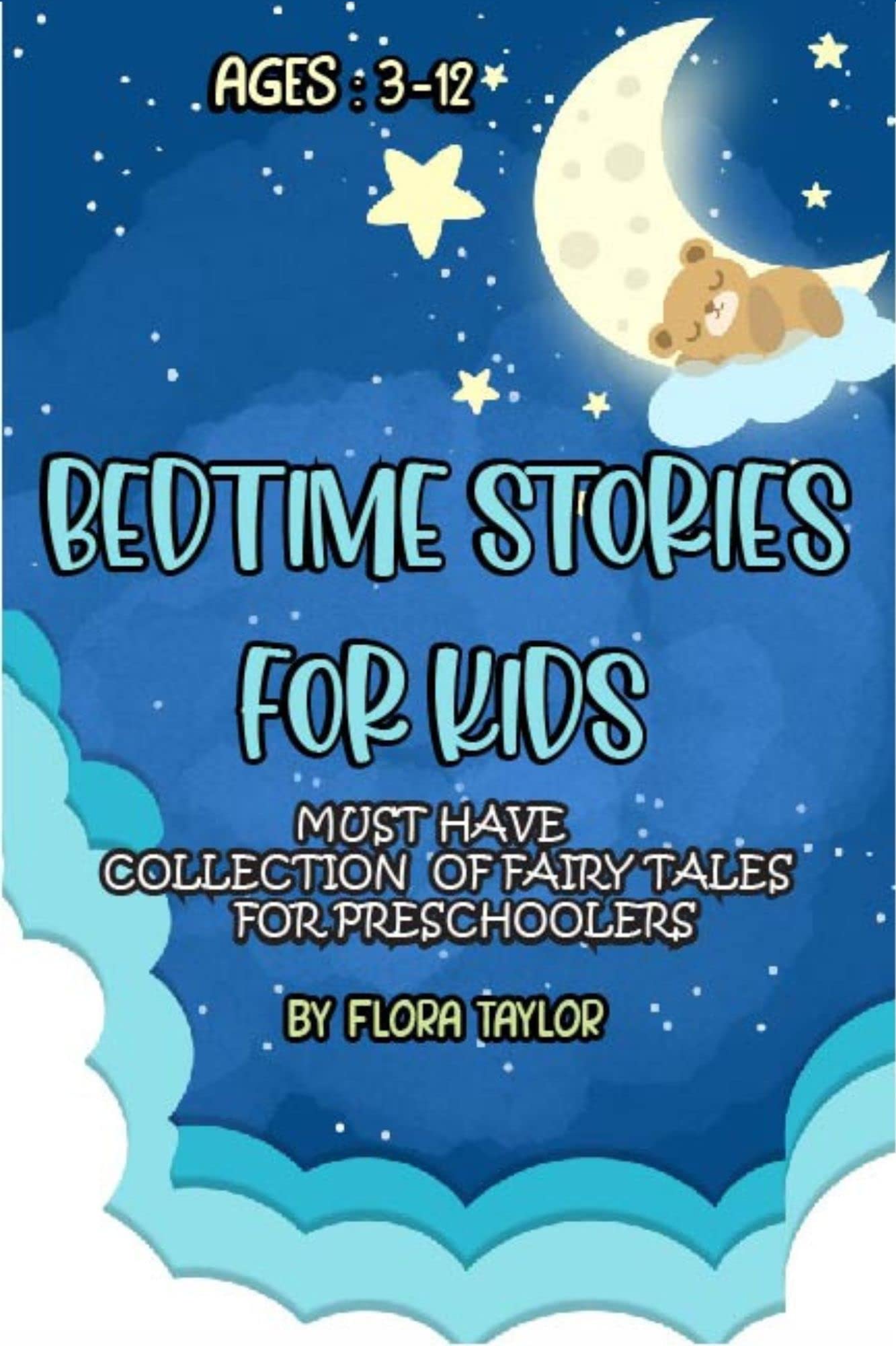 Bedtime Stories for Kids: Must Have Collection of Fairy Tales for ...