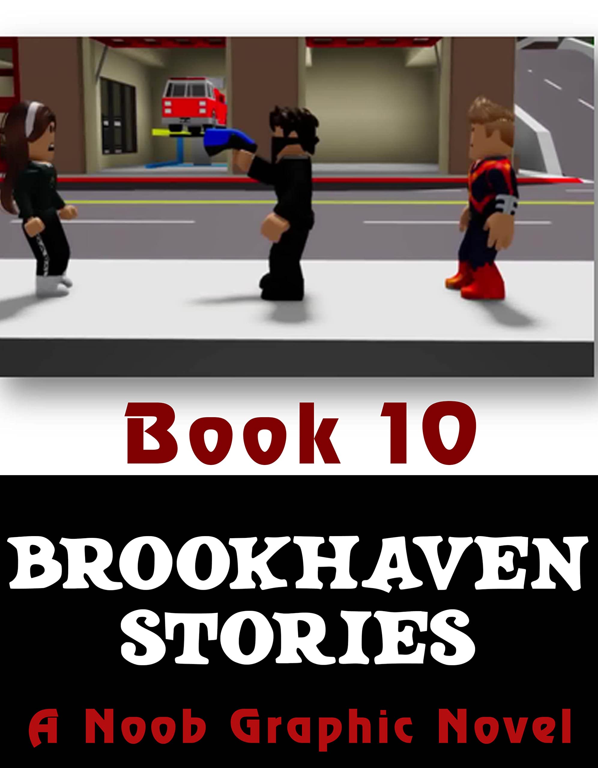 Brookhaven Stories Book 10: A Noob Graphic Novel by Lucy Brookhaven ...