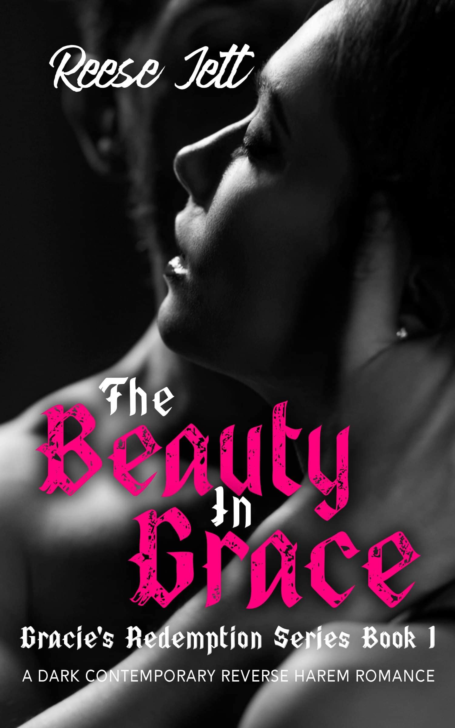 The Beauty in Grace (Gracie's Redemption, #1) by Reese Jett | Goodreads