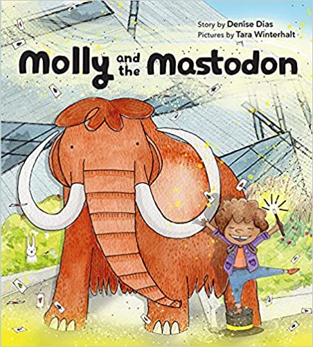 Molly and the Mastodon by Denise Dias | Goodreads