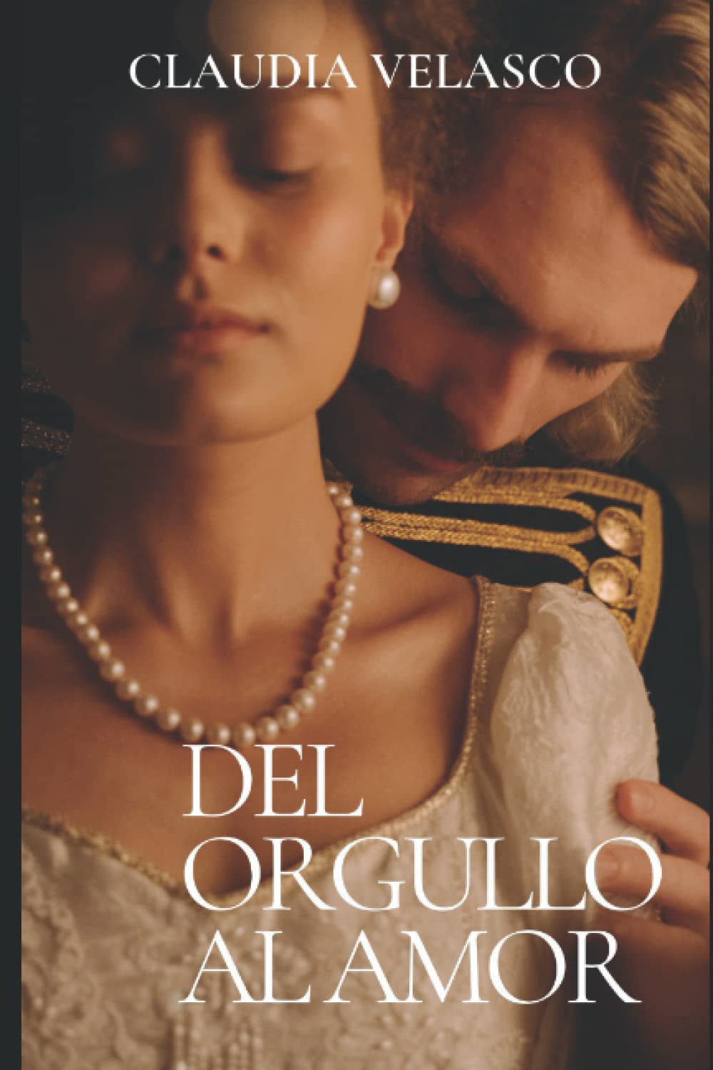 DEL ORGULLO AL AMOR (Spanish Edition) by Sra Claudia Velasco | Goodreads