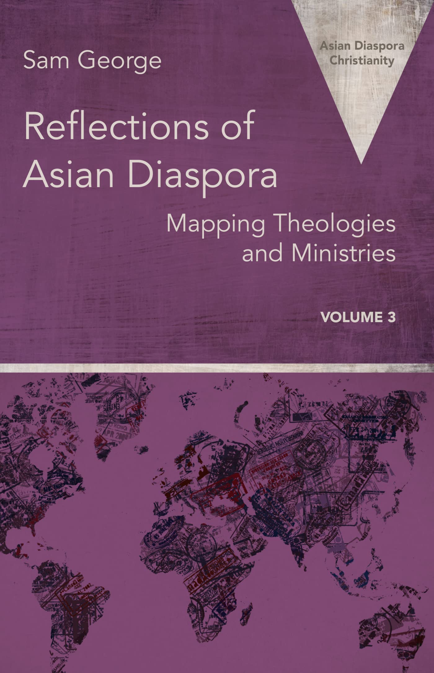Reflections of Asian Diaspora: Mapping Theologies and Ministries by Sam George | Goodreads
