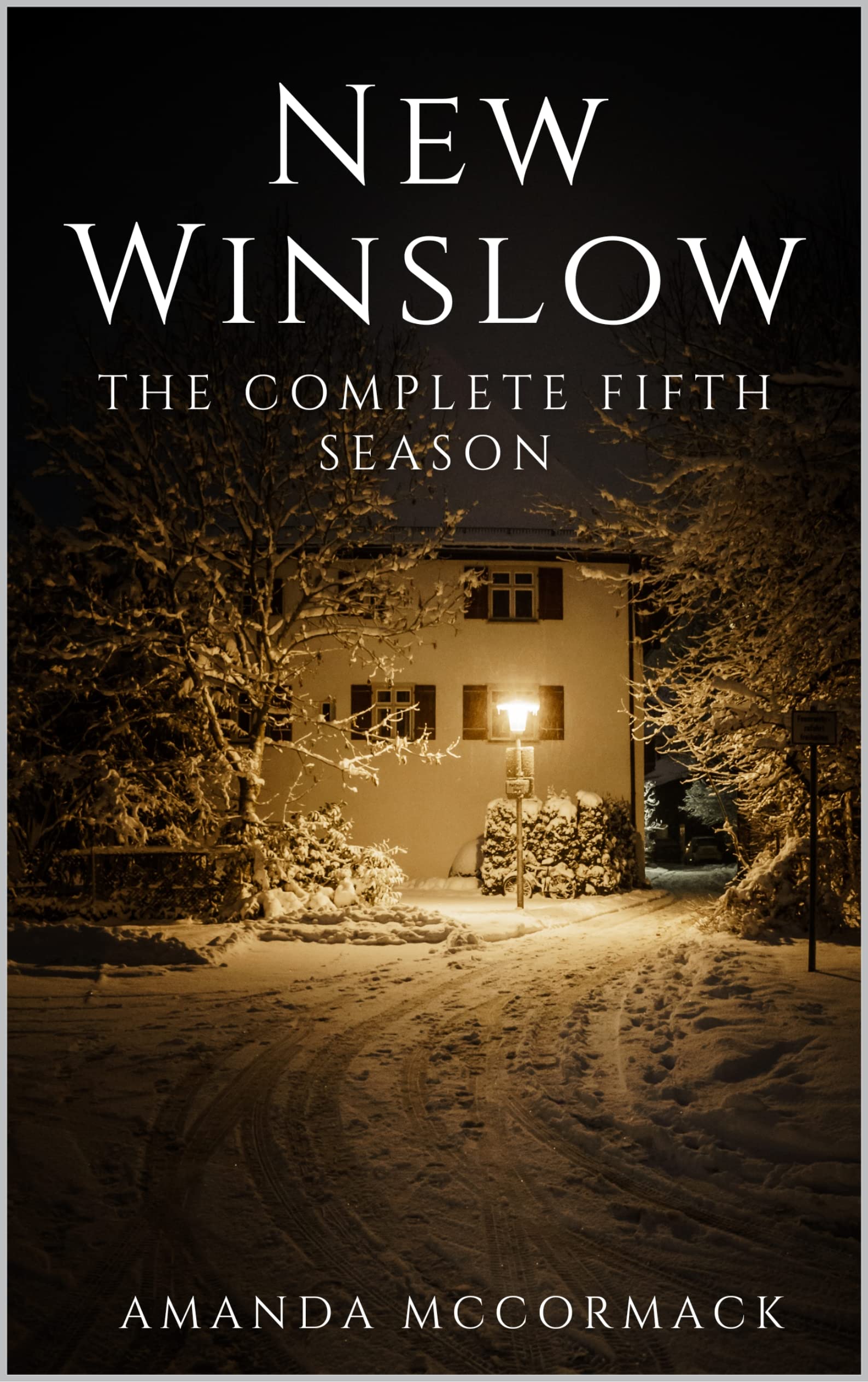 New Winslow: The Complete Fifth Season by Amanda McCormack | Goodreads