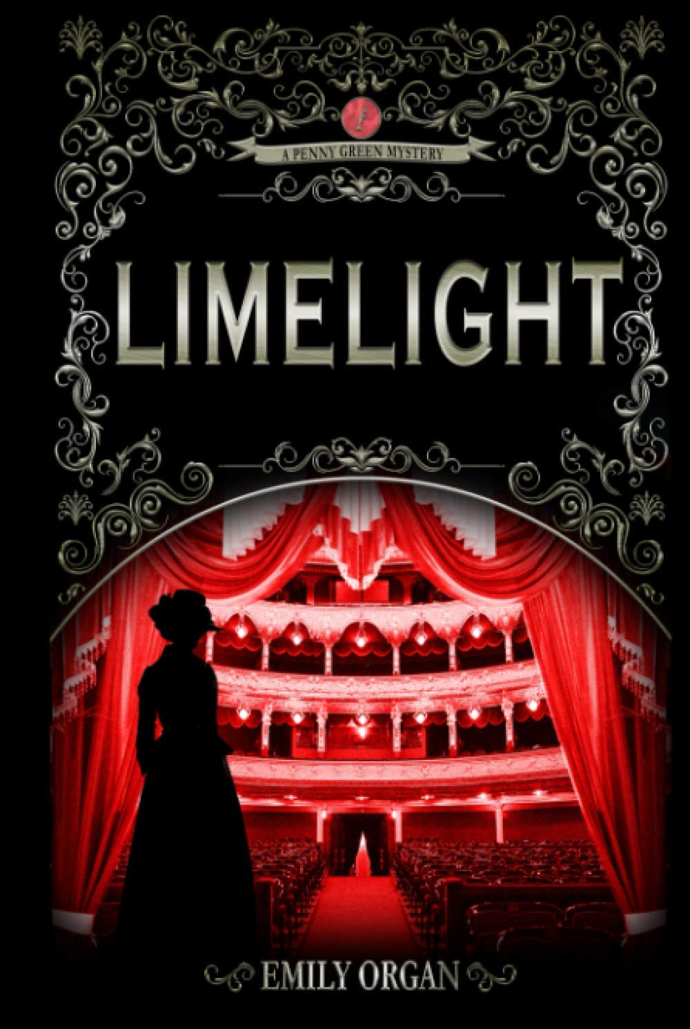 Limelight (Penny Green Victorian Mystery Series) by Emily Organ | Goodreads