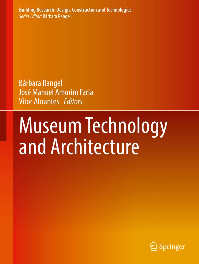 Museum Technology and Architecture by Barbara Rangel | Goodreads