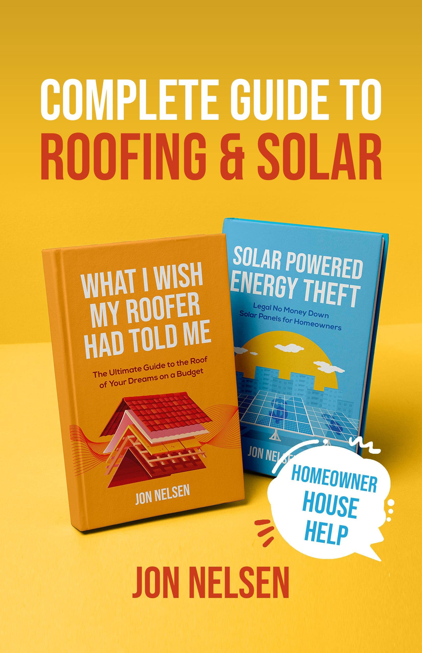 Complete Guide to Roofing and Solar: Homeowners Essential Handbook for ...