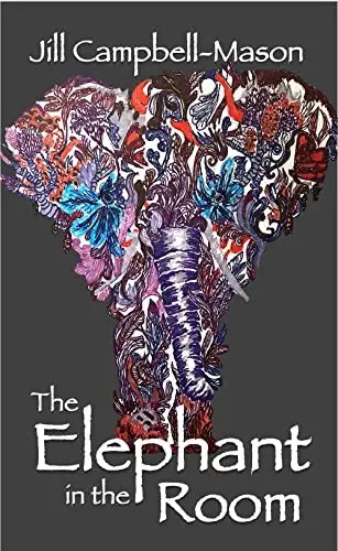 The Elephant in the Room by Jill Campbell-Mason | Goodreads