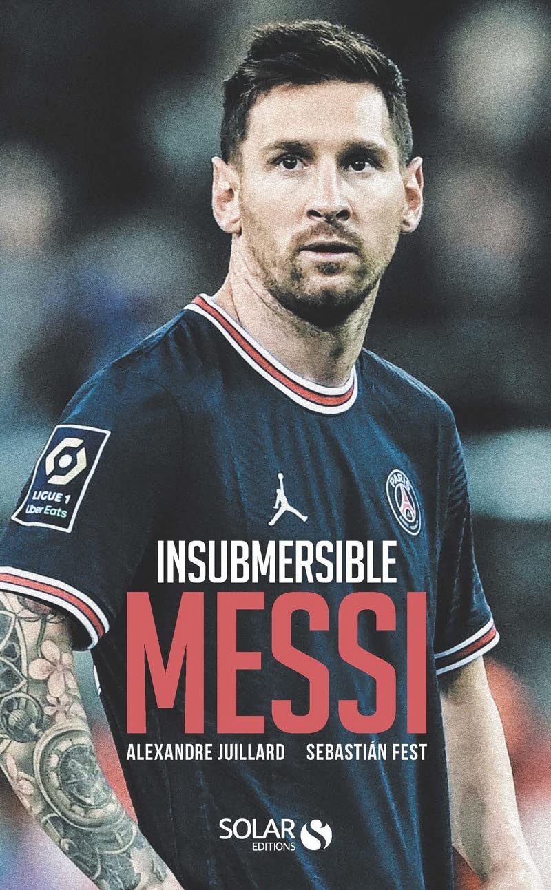 Insubmersible Messi by Alexandre Juillard | Goodreads