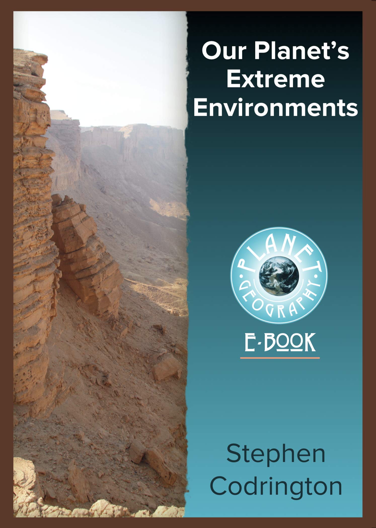 Our Planet's Extreme Environments: 2nd edition by Stephen Codrington ...