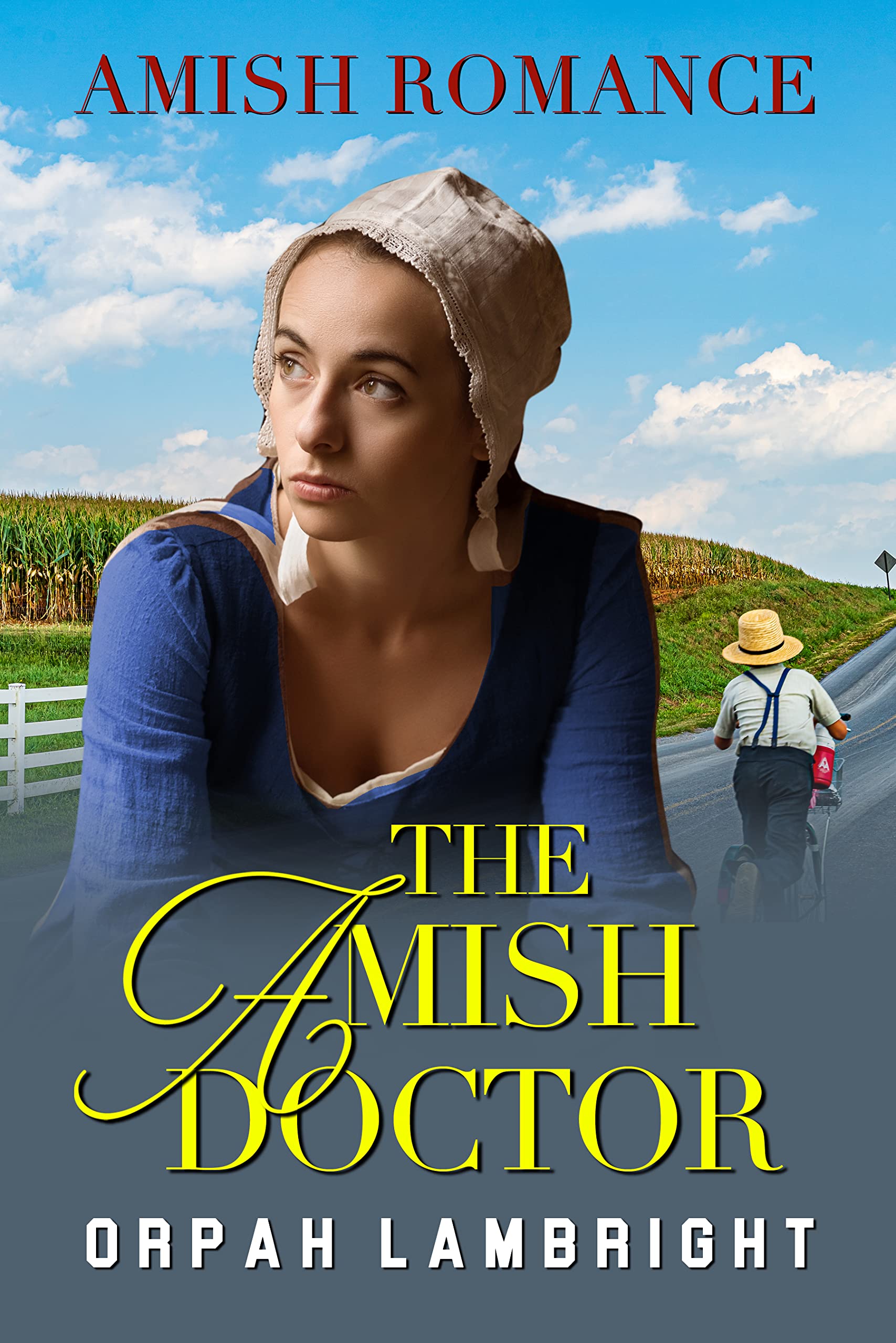 The Amish Doctor by Orpah Lambright | Goodreads