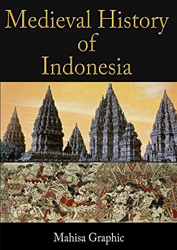 Medieval History of Indonesia by Mahisa Graphic | Goodreads