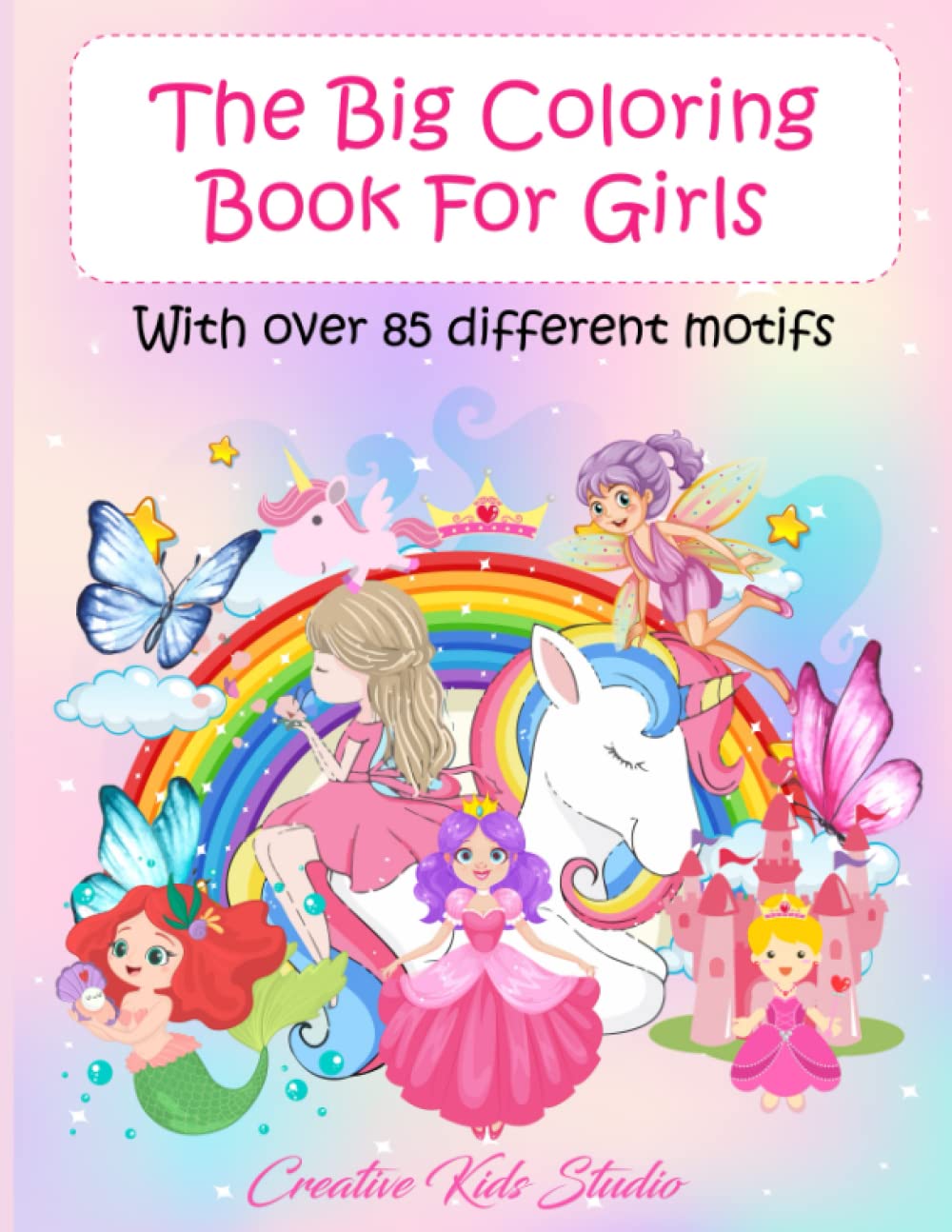 The Big Coloring Book For Girls: With over 85 different motifs by C.K ...