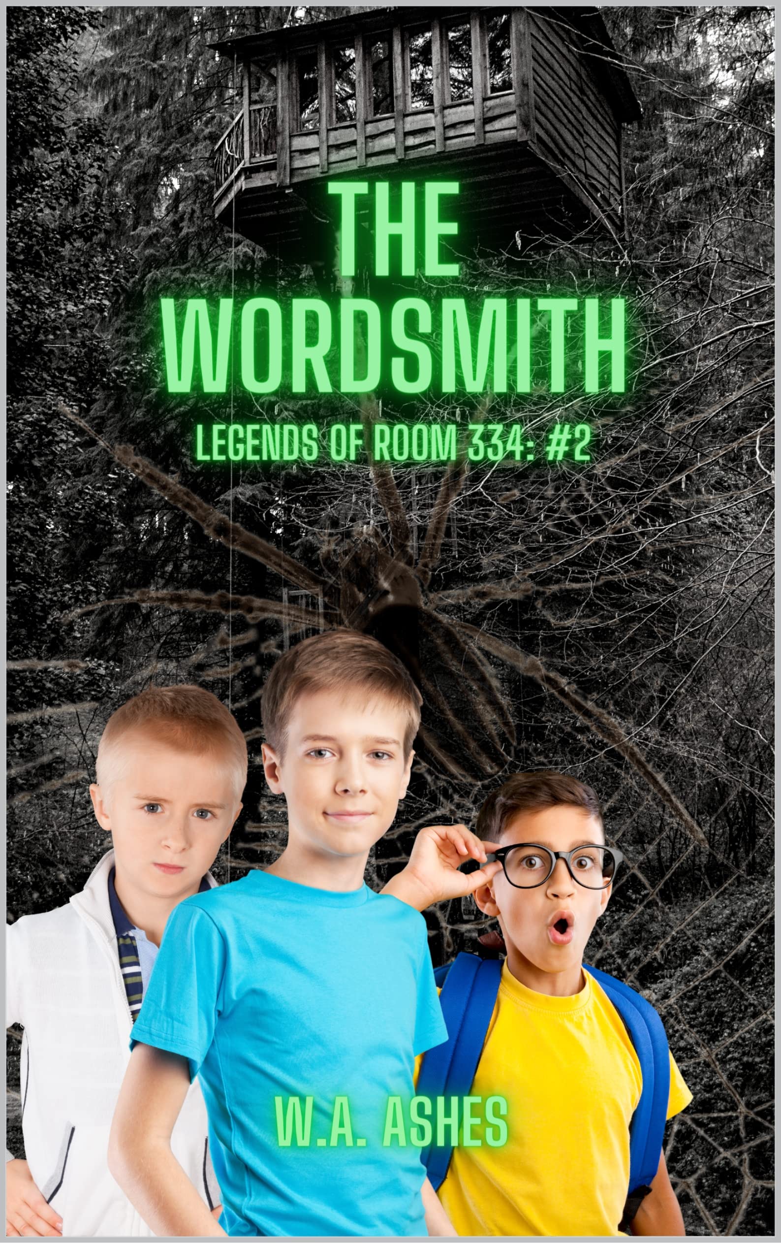 The Wordsmith (Legends of Room 334 Book 2) by W.A. Ashes | Goodreads