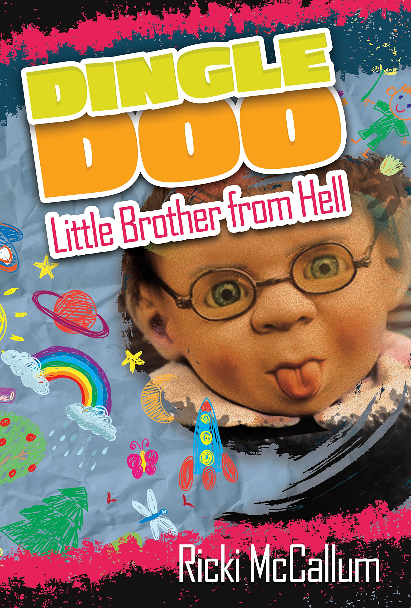 Dingle Doo: Little Brother from Hell by Ricki McCallum | Goodreads