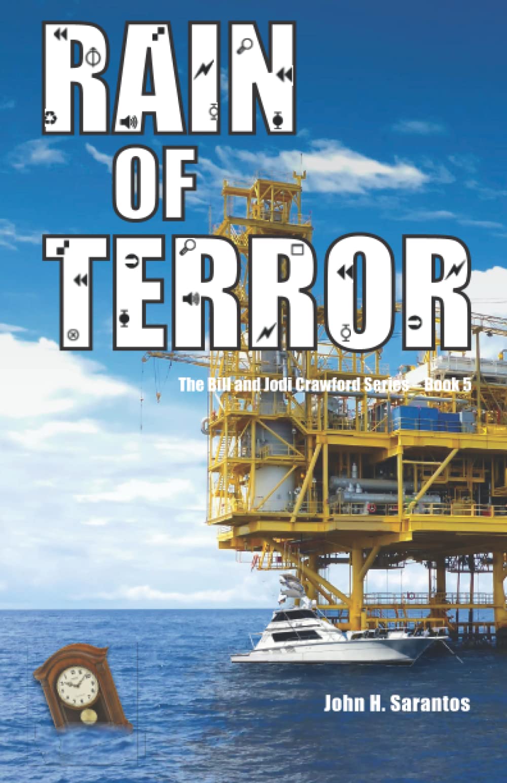 Rain Of Terror (Bill & Jodi Crawford Series) by John Sarantos | Goodreads