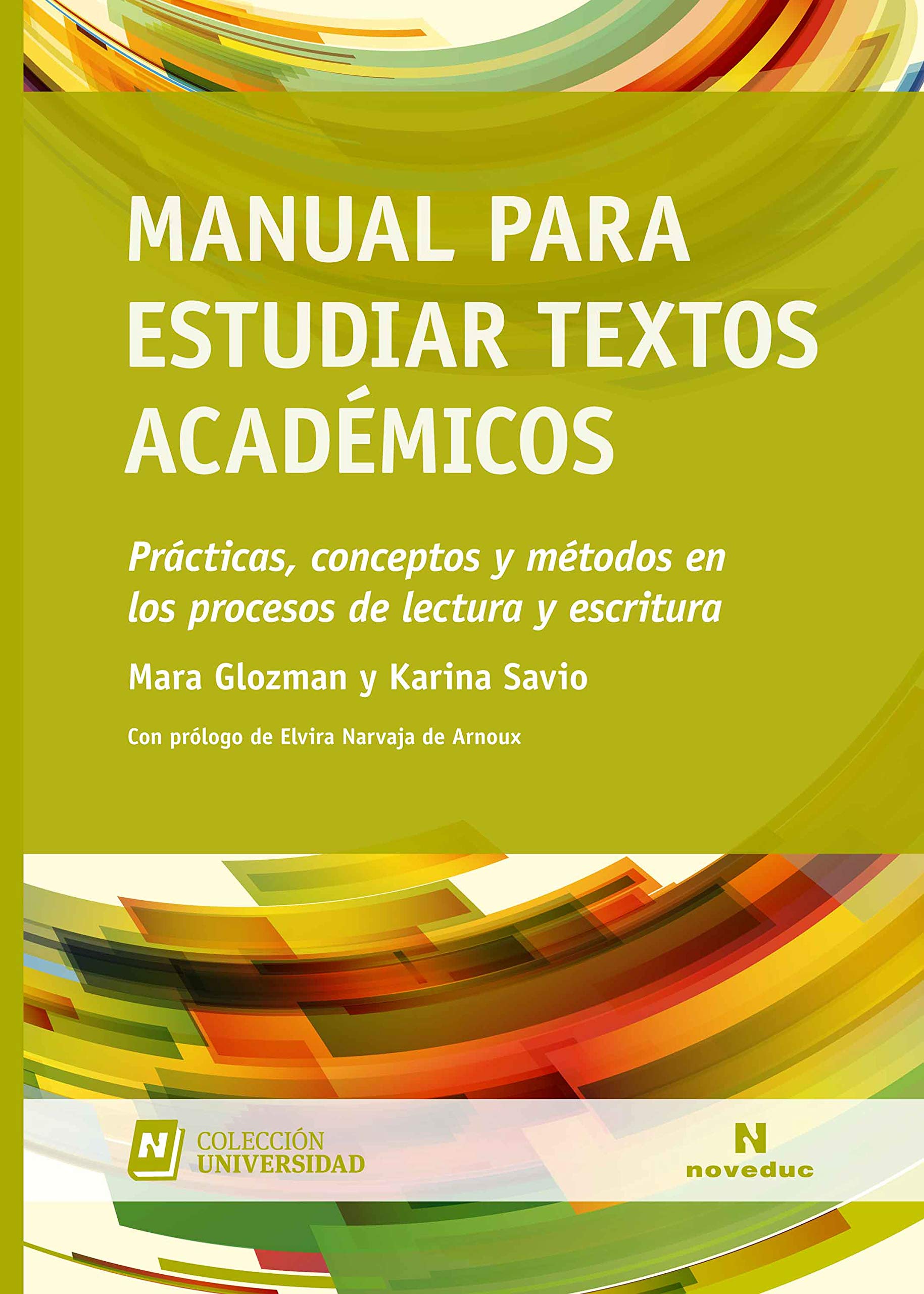 Manual para estudiar textos académicos: Prácticas, conceptos y métodos en los procesos de ...