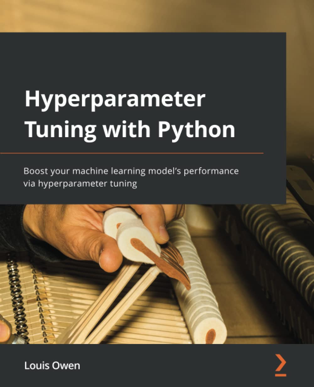 Hyperparameter Tuning With Python Boost Your Machine Learning Models Performance Via