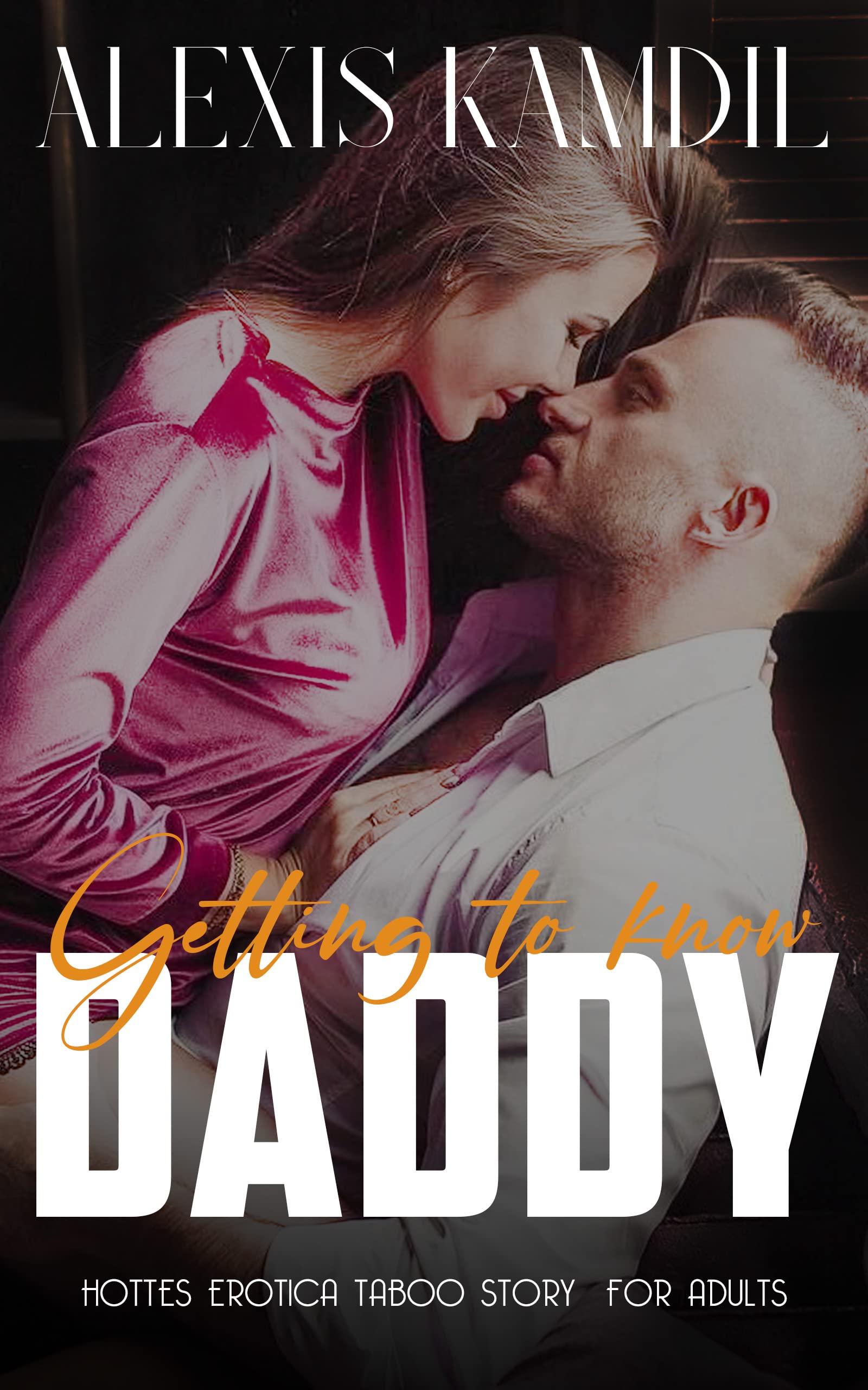 GETTING TO KNOW DADDY:: Rough Erotica Sexy love Shorts, Age Gap Romance: Older Man Younger Woman ...