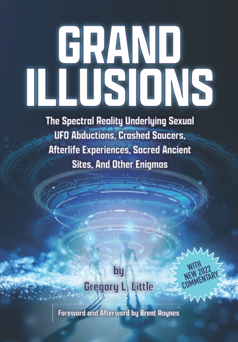 Grand Illusions: The Spectral Reality Underlying Sexual UFO Abductions ...