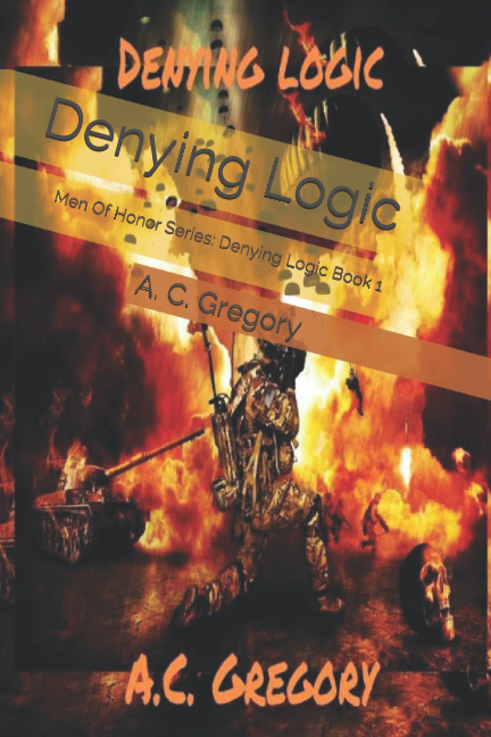 Denying Logic: Men Of Honor Series: Denying Logic Book 1 by A.C ...