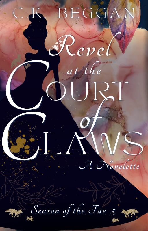 Revel at the Court of Claws: A Season of the Fae Spicy Romantic Fantasy ...