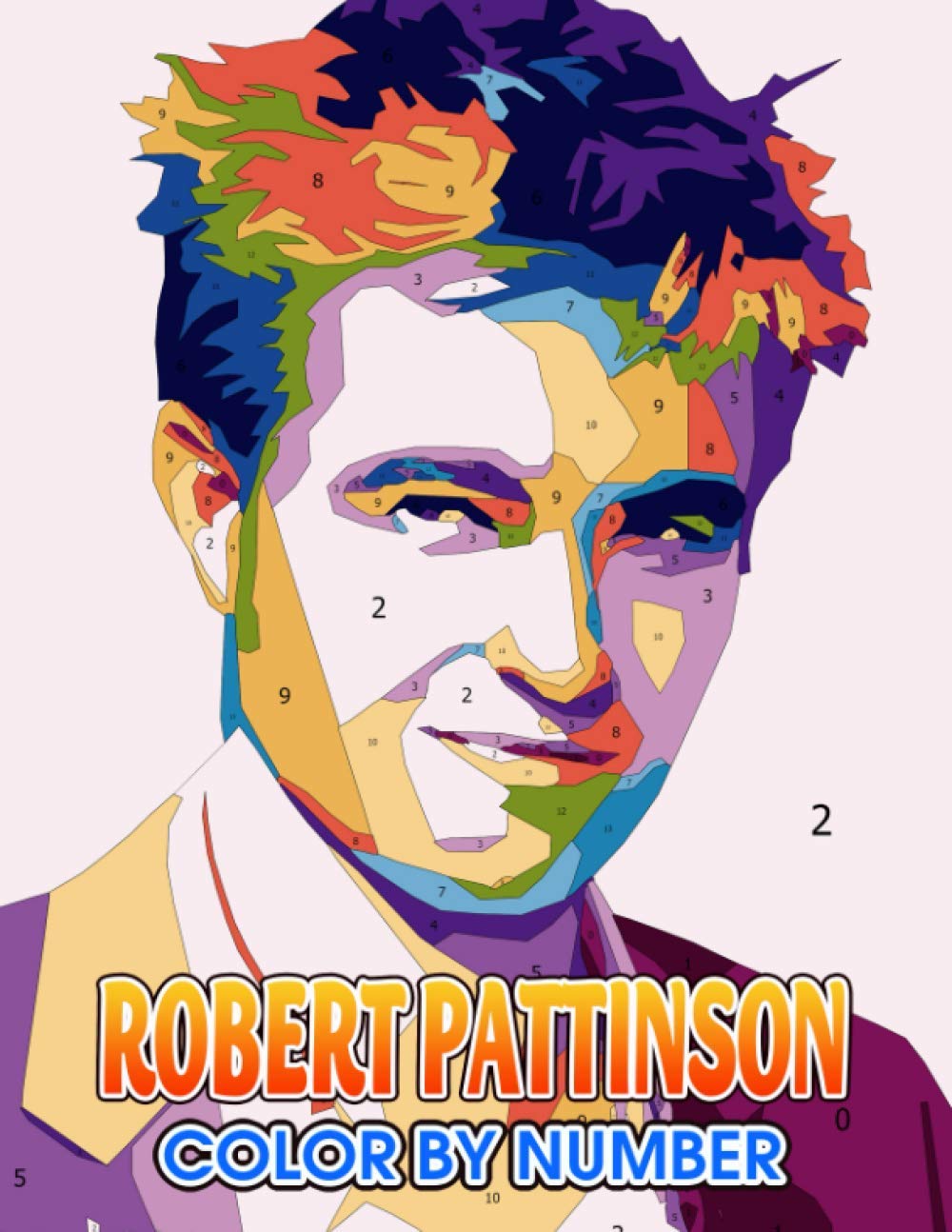 Robert pattinson Color by Number by William Matthews | Goodreads