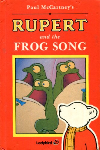 Paul McCartney's Rupert and the Frog Song by David Hately | Goodreads