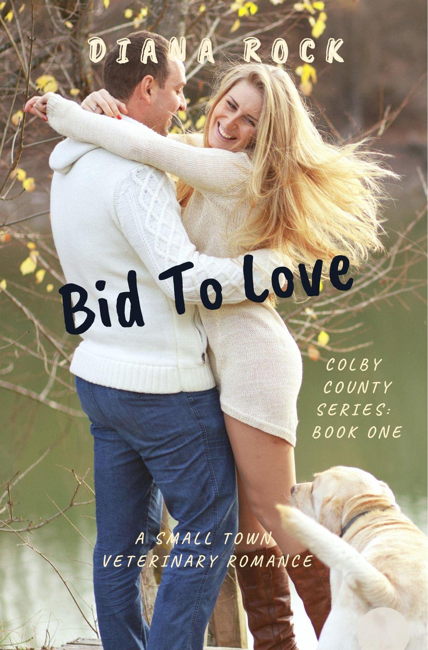 Bid To Love (Colby County Series Book 1) by Diana Rock | Goodreads