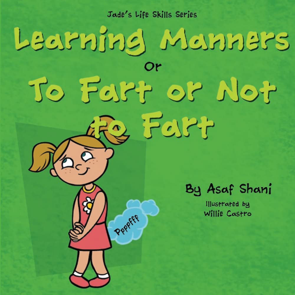 Learning Manners or To Fart Or Not To Fart by Asaf Shani | Goodreads