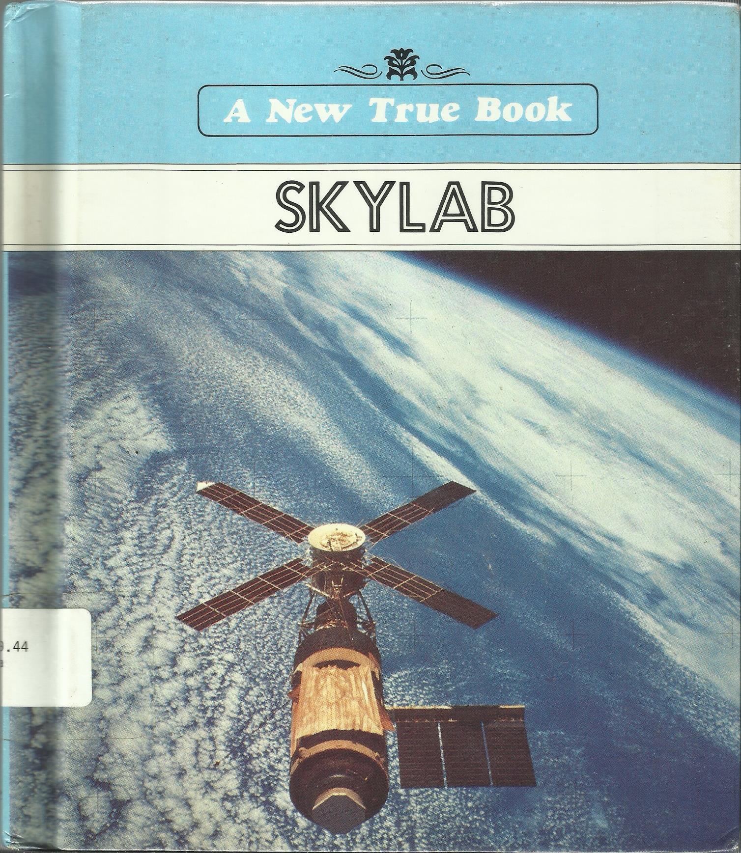 Skylab (New True Books) by Dennis Brindell Fradin | Goodreads