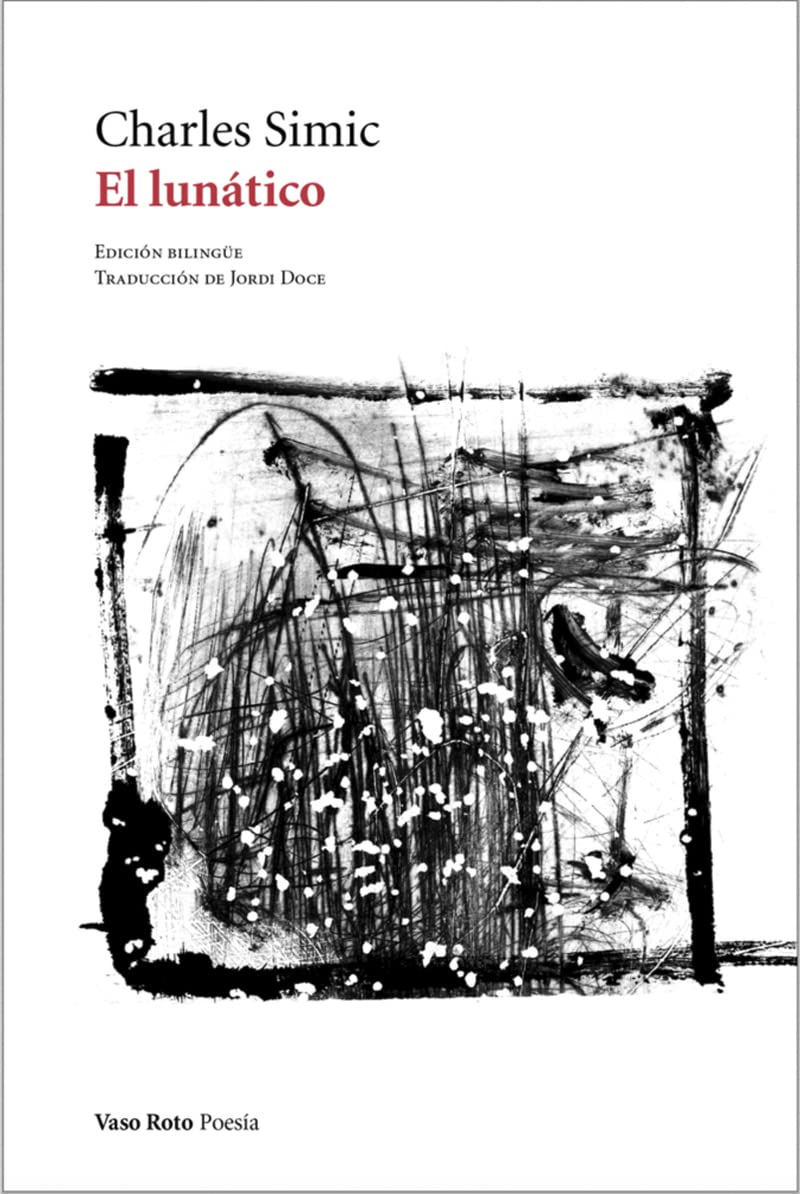 El lunático by Charles Simic | Goodreads