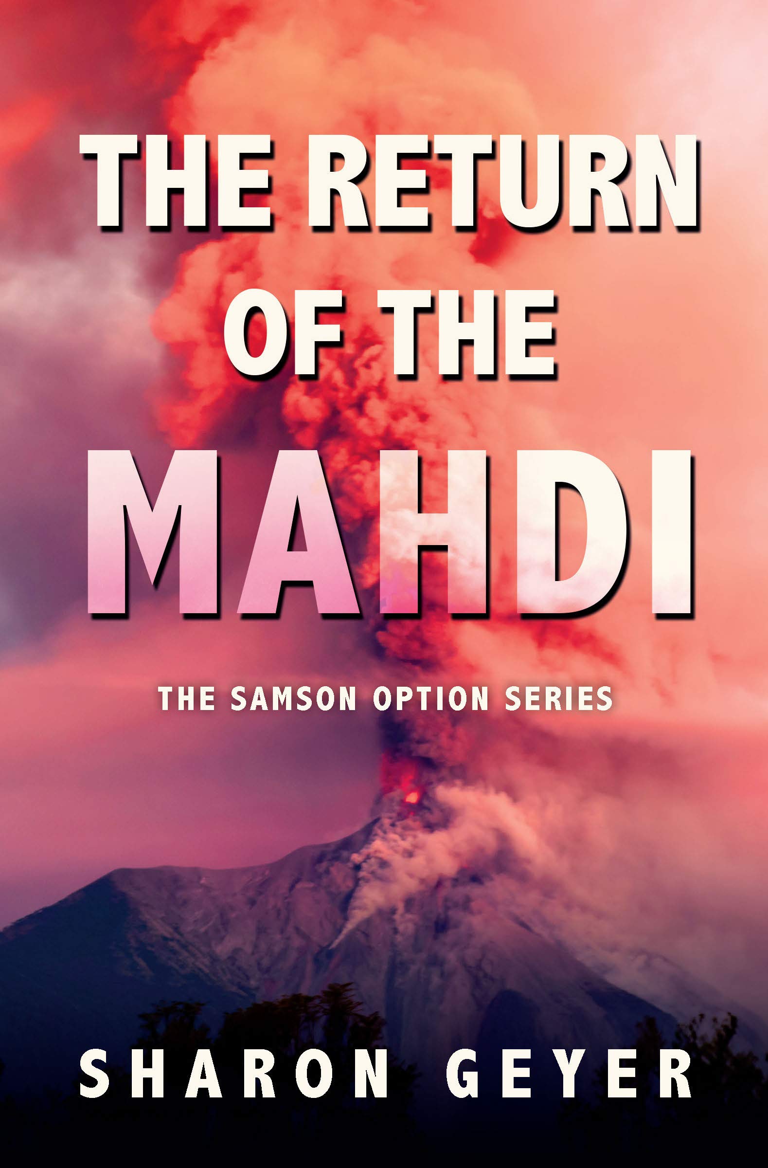 The Return of the Mahdi by Sharon Geyer | Goodreads