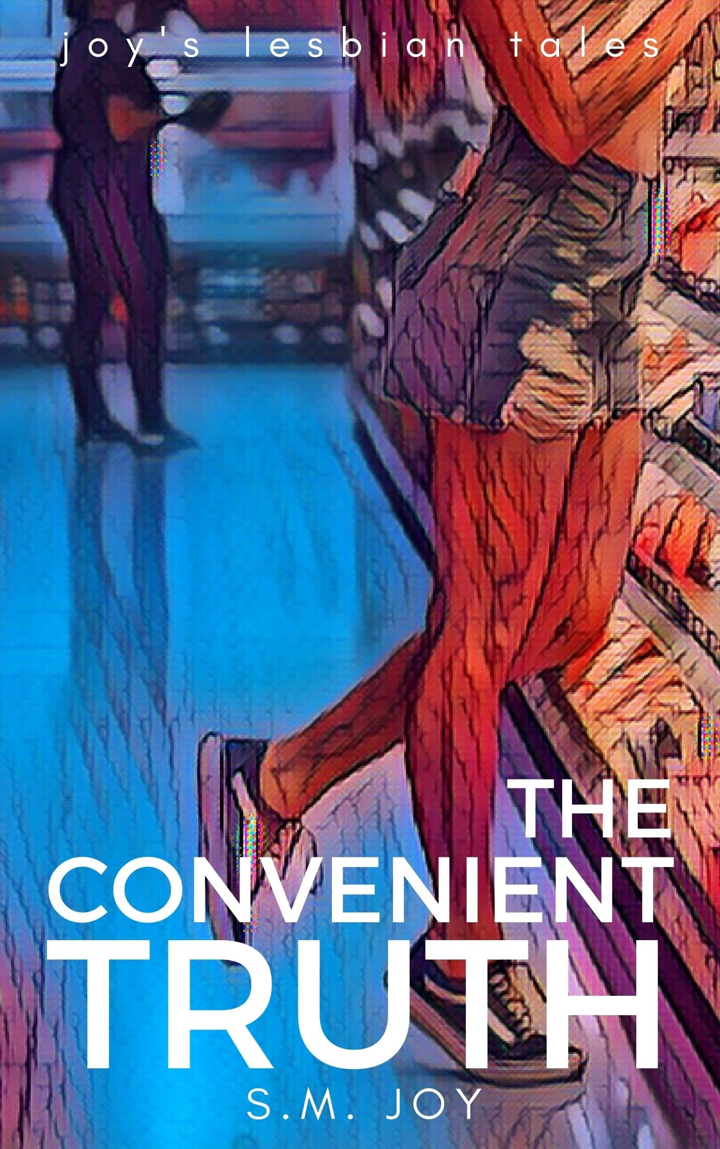 The Convenient Truth: A Lesbian Submission Story by S.M. Joy | Goodreads