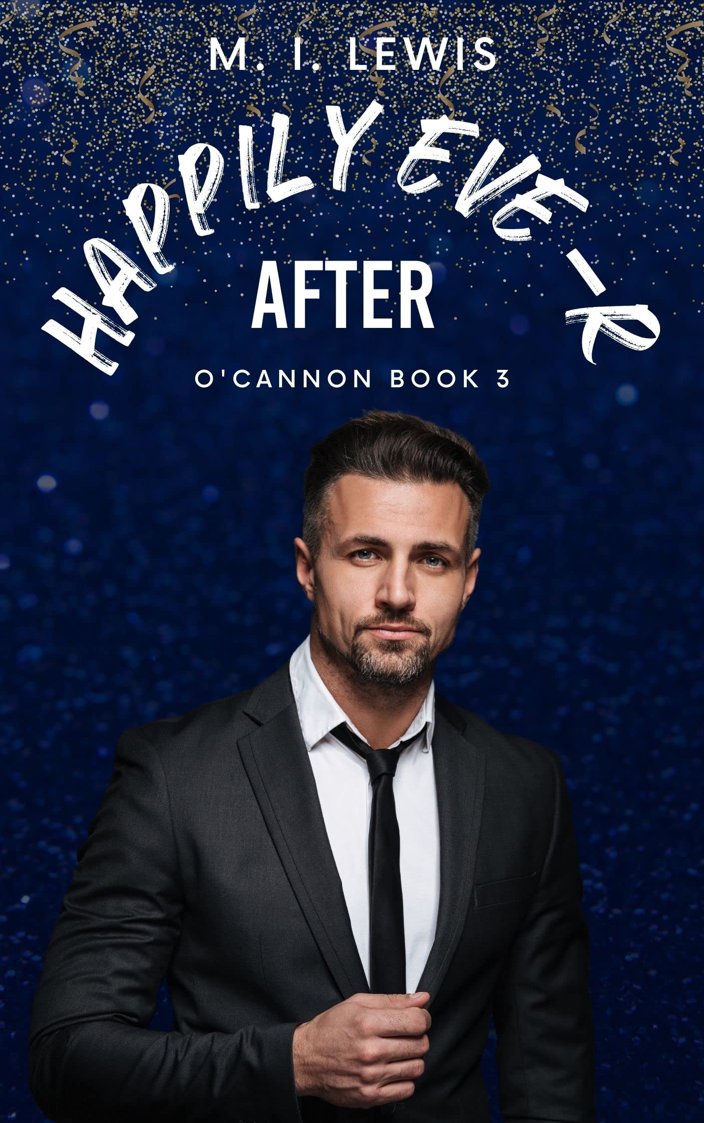 Happily Eve-r After (O'Cannon Book 3) by M.I. Lewis | Goodreads