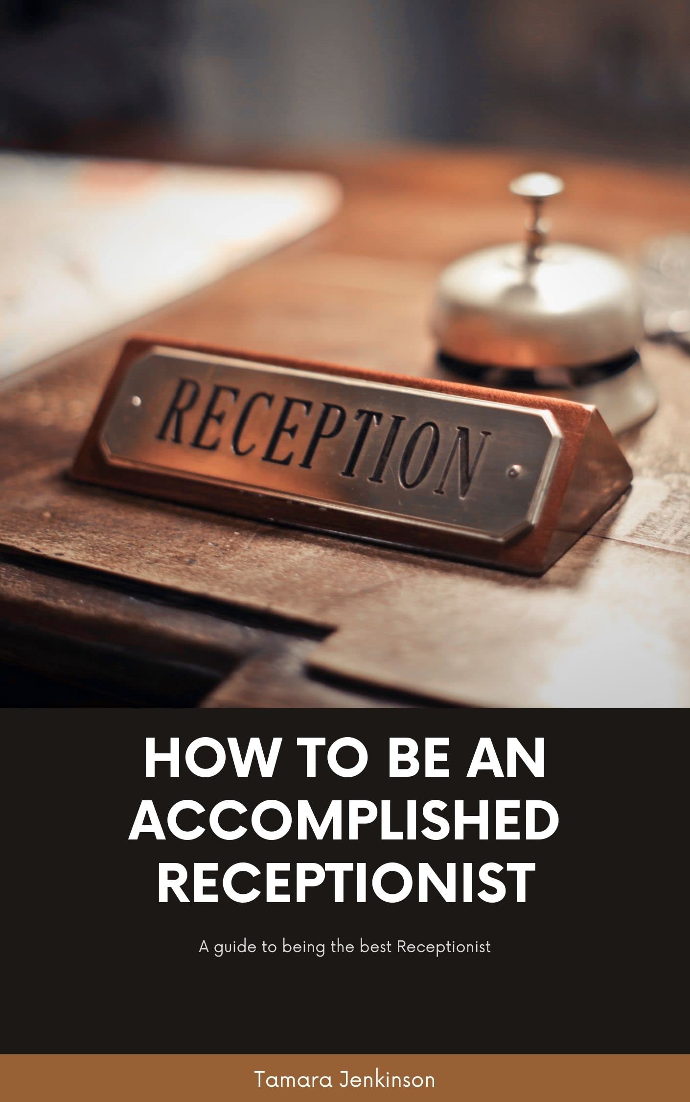 How To Be An Accomplished Receptionist by Tamara Jenkinson | Goodreads