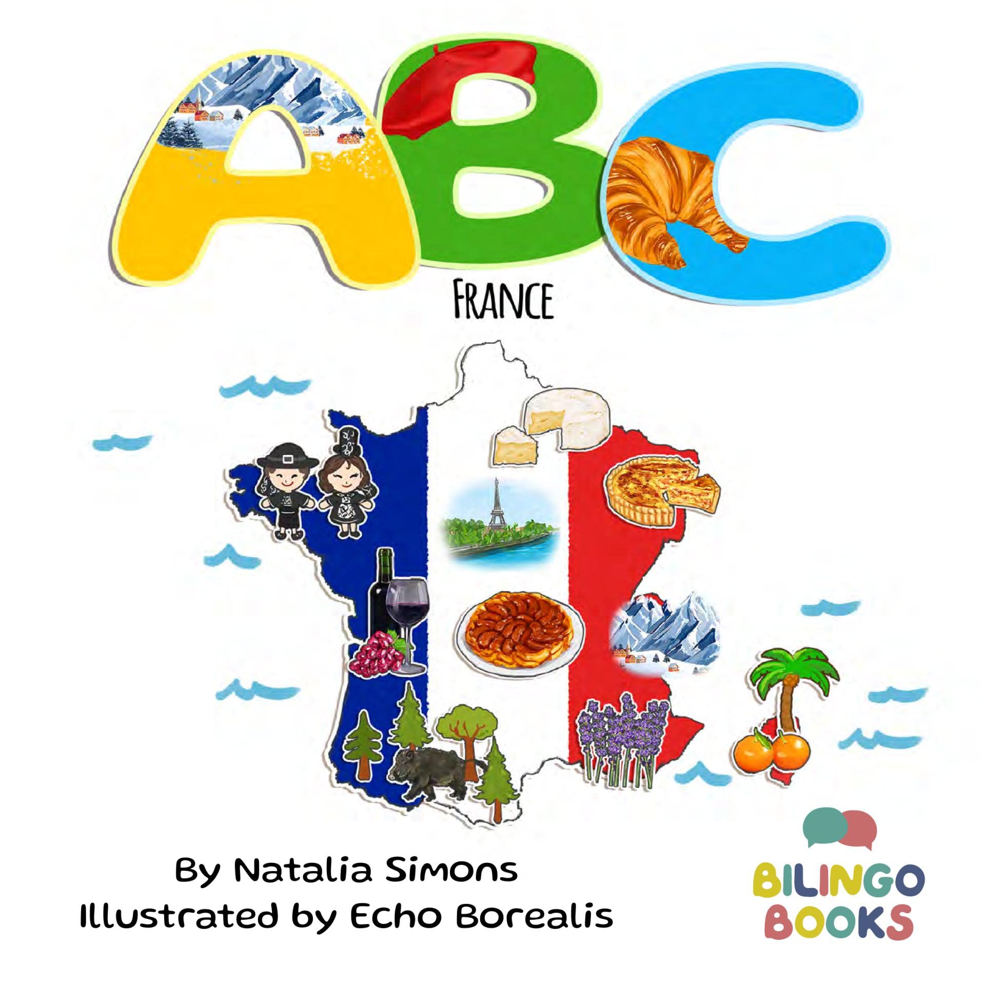 ABC France: ABC Bilingual Book that teaches the French Alphabet and ...