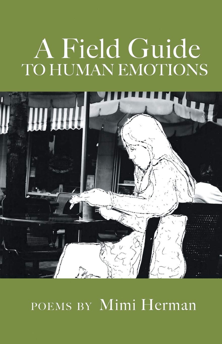 A Field Guide to Human Emotions by Mimi Herman | Goodreads