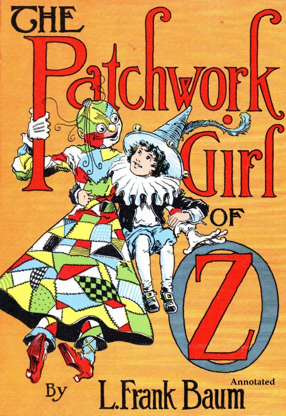 The Patchwork Girl of Oz (Annotated) by Lyman Frank Baum | Goodreads