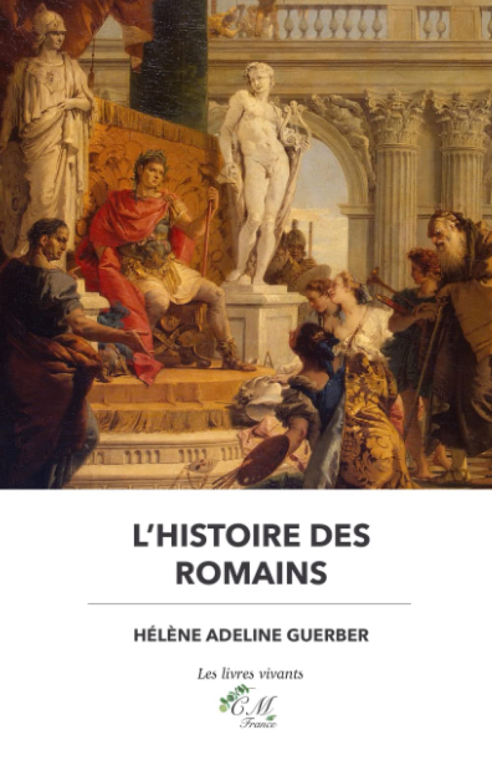 L'Histoire des Romains (French Edition) by Hélène A. Guerber | Goodreads