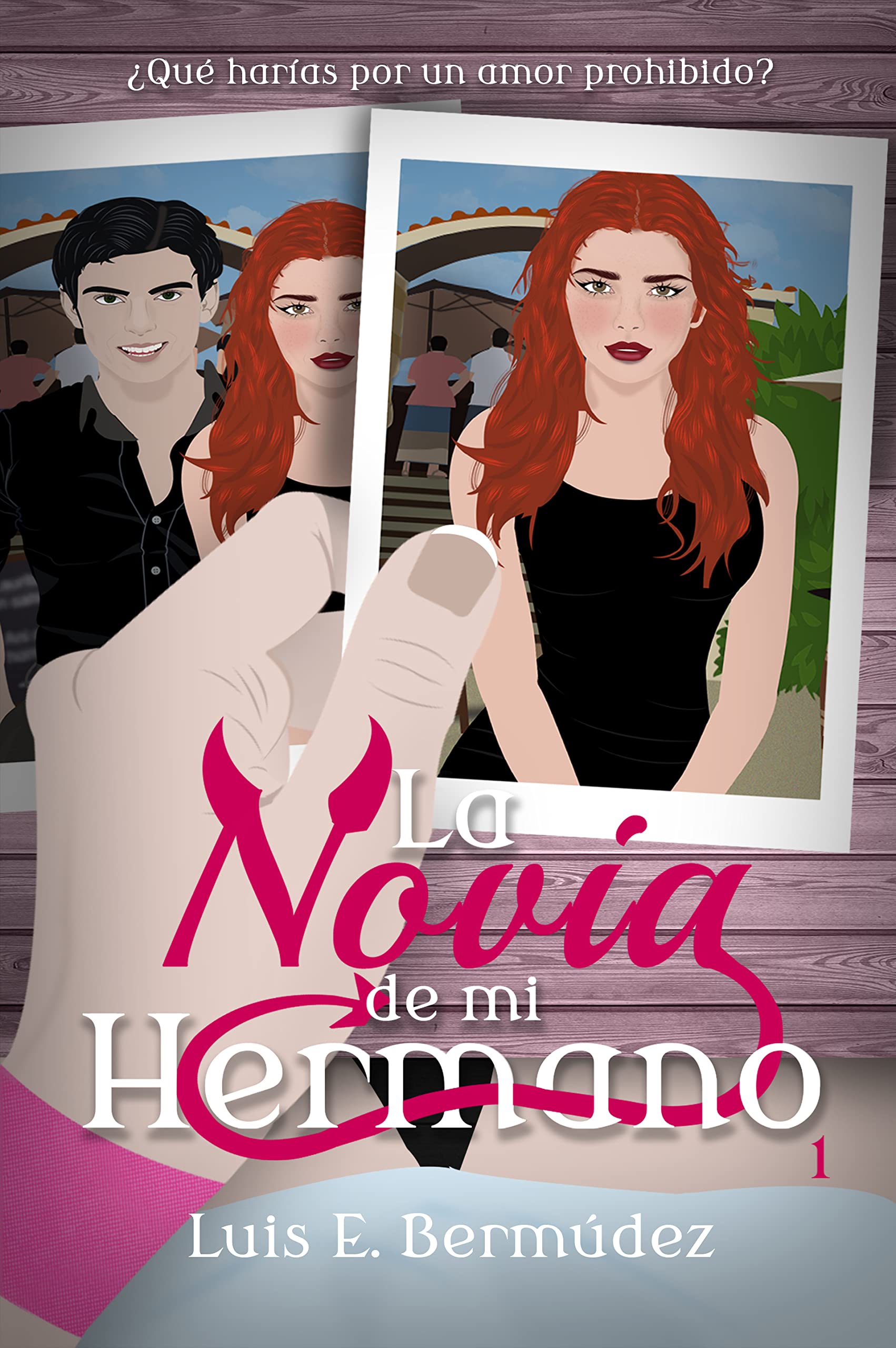 La novia de mi hermano 1 by Luis E. Bermúdez | Goodreads