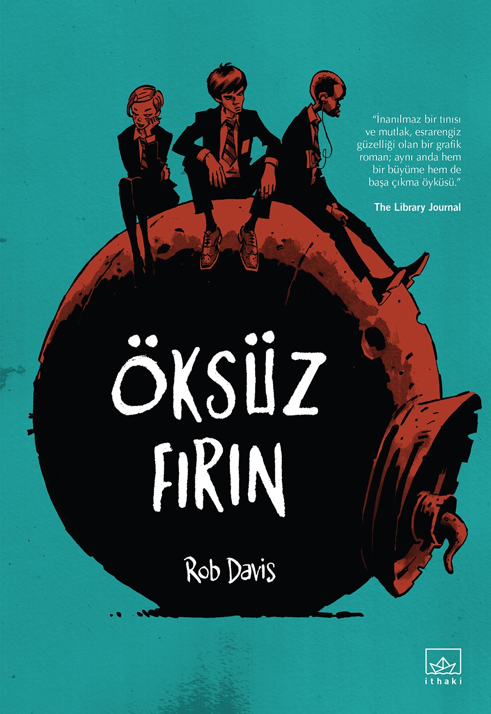 Öksüz Fırın by Rob Davis | Goodreads