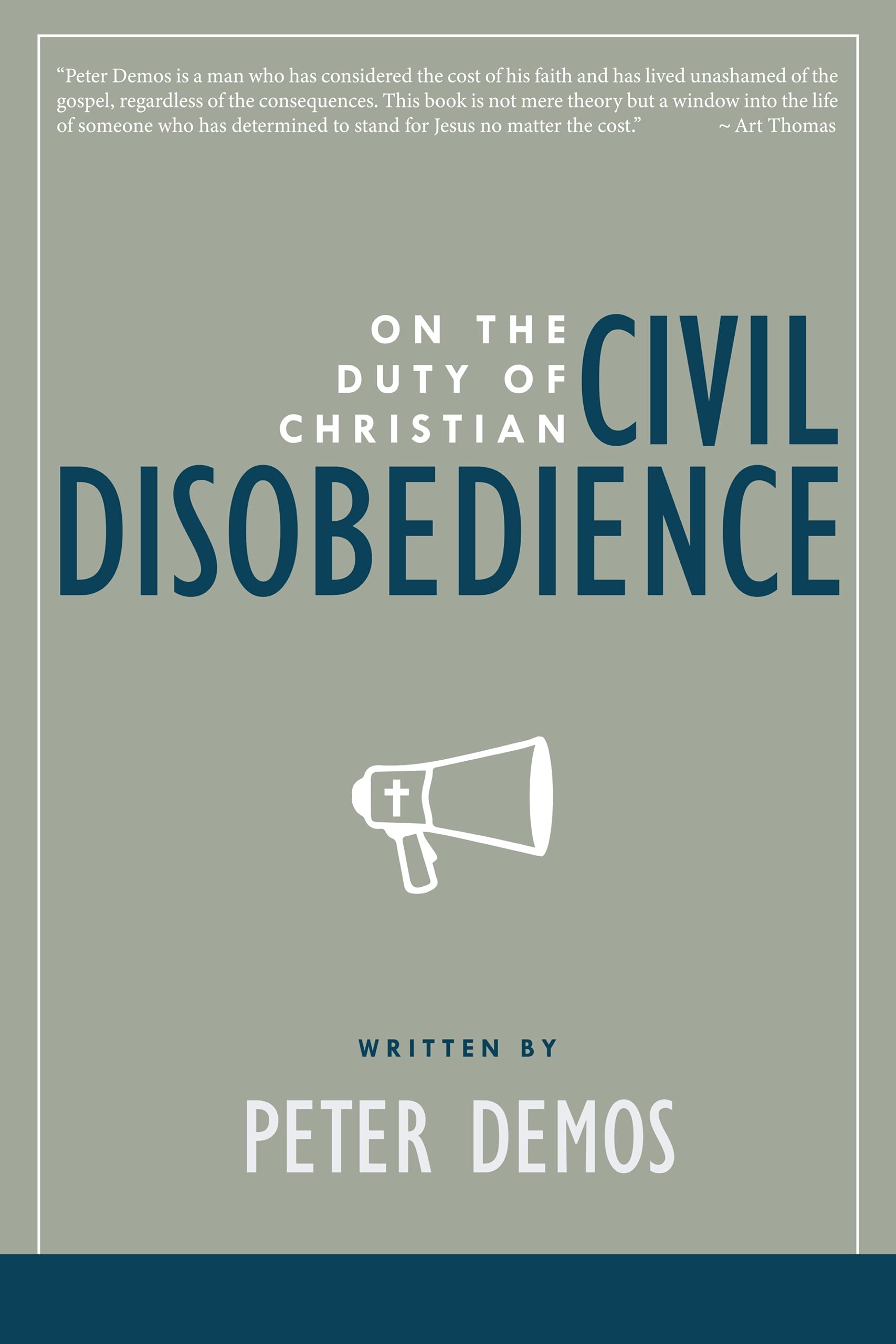 On the Duty of Christian Civil Disobedience by Peter Demos | Goodreads