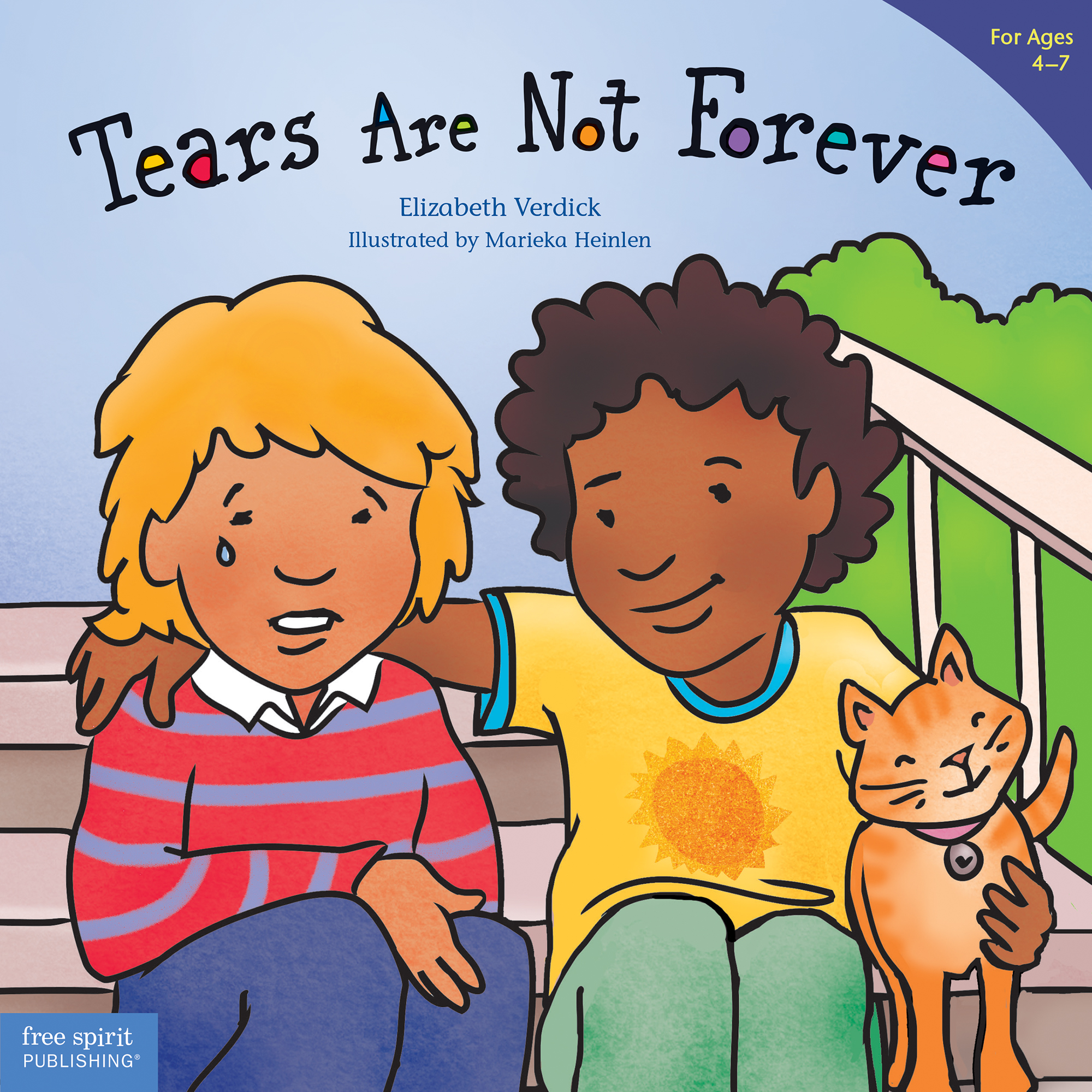 Tears Are Not Forever (Ages 4-7) by Elizabeth Verdick | Goodreads