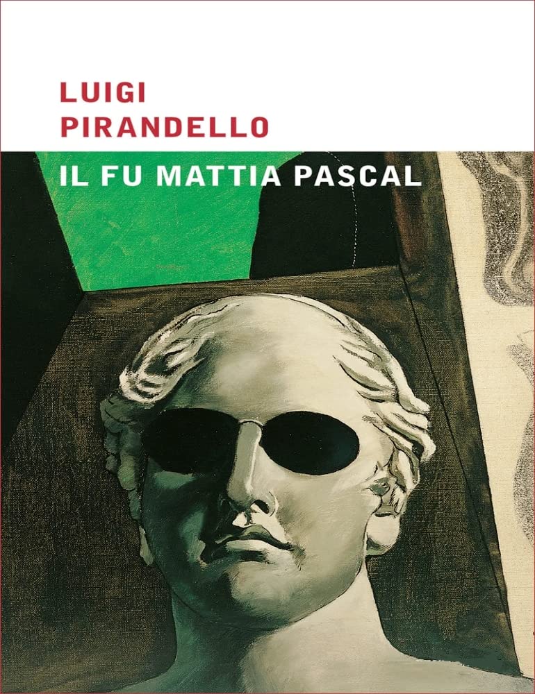 Il fu Mattia Pascal (Italian Edition) by Luigi Pirandello | Goodreads